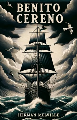 Benito Cereno by Herman Melville | Goodreads