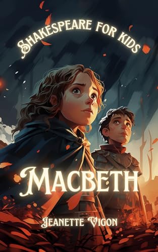 Macbeth | Shakespeare for kids: Shakespeare in a language children will ...