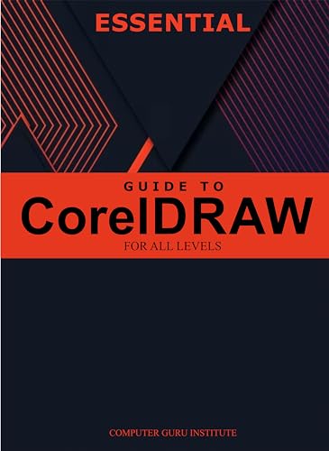 Essential Guide to CorelDRAW for All Levels by Adeolu O. | Goodreads