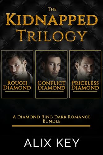 The Kidnapped Trilogy: A Diamond Ring Dark Romance Bundle by Alix Key ...