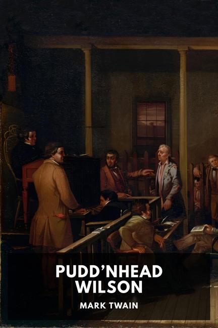 Pudd'nhead Wilson by Mark Twain | Goodreads