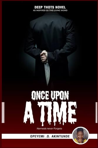 ONCE UPON A TIME by Opeyemi Akintunde | Goodreads