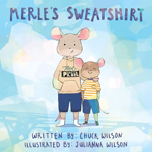 Merle's Sweatshirt by Chuck Wilson | Goodreads