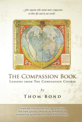The Compassion Book: Lessons from the Compassion Course by Thom Bond ...