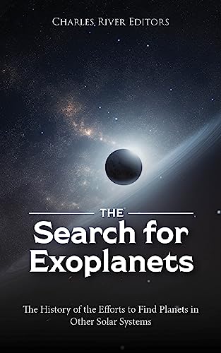 The Search for Exoplanets: The History of the Efforts to Find Planets ...