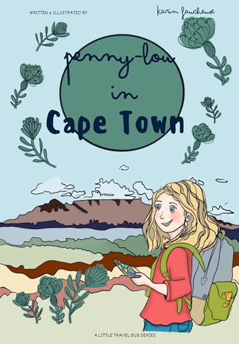 Penny-Lou in Cape Town: A Little Travel Bug Series by Karin Faucheux ...