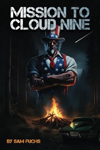 Mission to Cloud Nine by Sam Fuchs | Goodreads