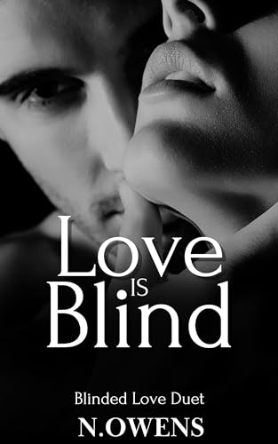 Love is Blind: (Book 2) Dark Why Choose by N. Owens | Goodreads