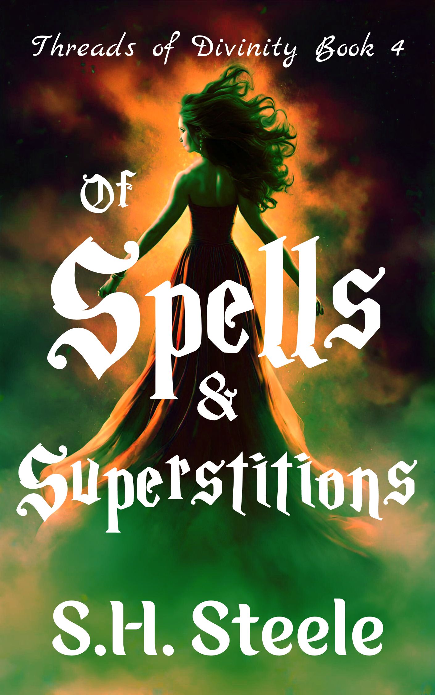 Of Spells and Superstitions by S.H. Steele | Goodreads