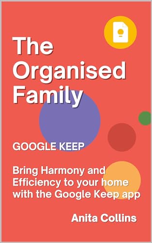 The Organised Family : Bring Harmony and Efficiency to your home with ...