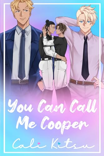 You Can Call Me Cooper by Cali Kitsu | Goodreads
