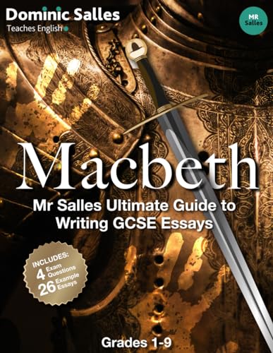 Macbeth Mr Salles Ultimate Guide to Writing GCSE Essays by Dominic ...