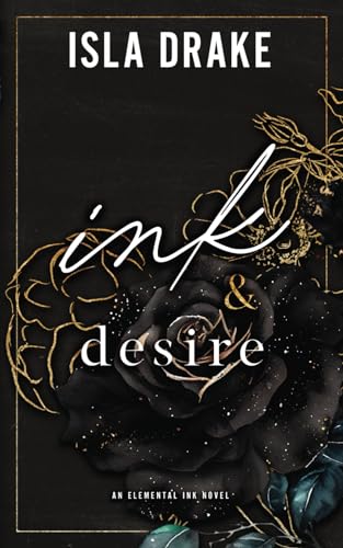 ink & desire: An Elemental Ink Novel by Isla Drake | Goodreads