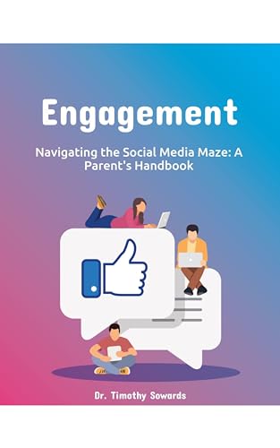 Navigating the Social Media Maze: A Parent's Handbook by Dr. Timothy ...