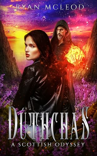 Dúthchas: A Scottish Odyssey by Ryan McLeod | Goodreads