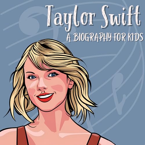 Taylor Swift Biography for Kids: Inspirational Stories of the Global ...