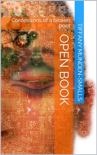 Open Book: Confessions of a broken poet by Tiffany Munden-Smalls ...