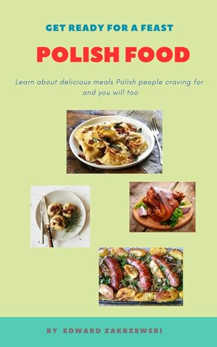 Polish Food: Learn about delicious meals Polish people craving for and ...
