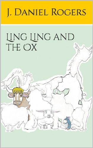 Ling Ling and the Ox: The Young Adventurer Meets The 2nd Animal Of The ...