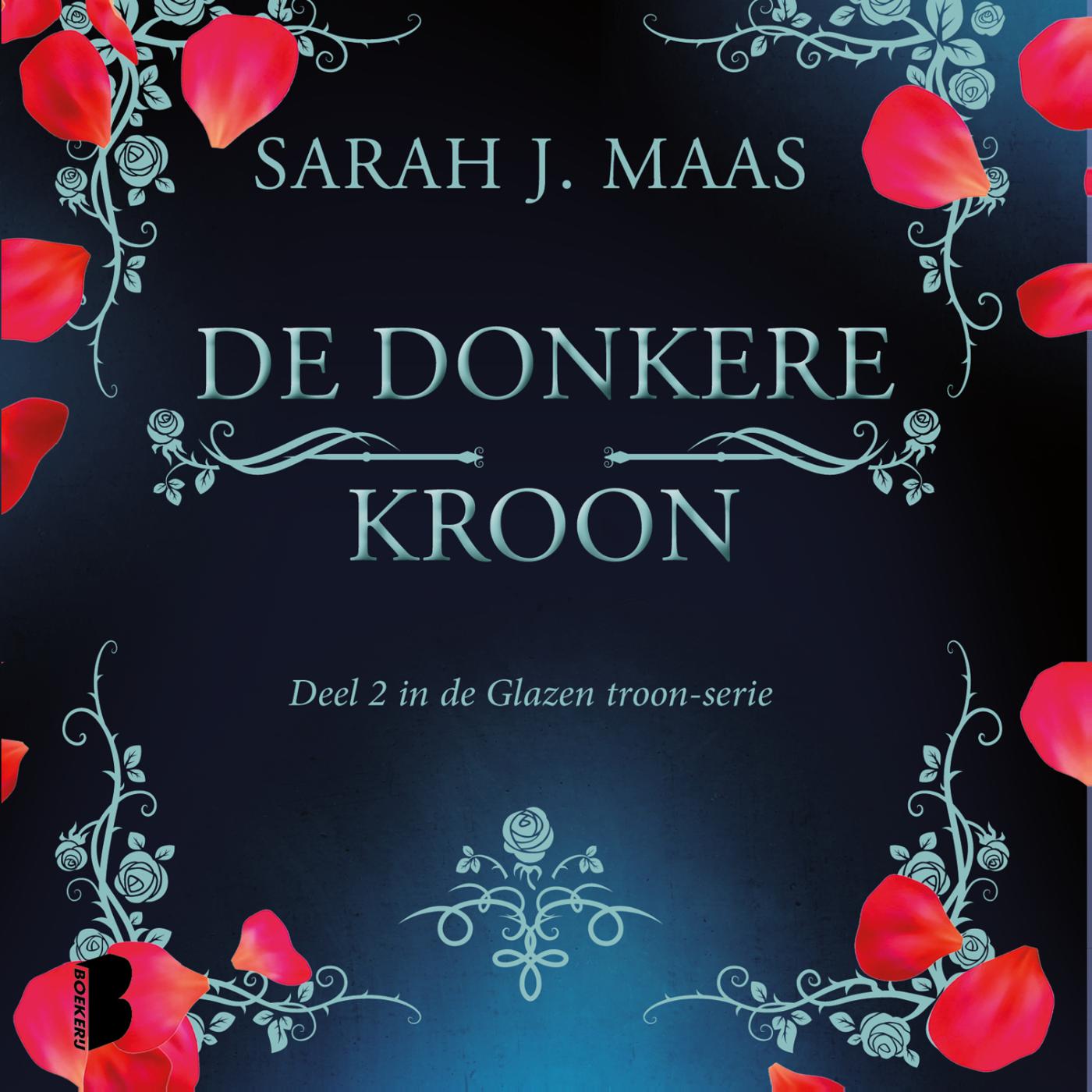 De donkere kroon (Throne of Glass, #2) by Sarah J. Maas | Goodreads