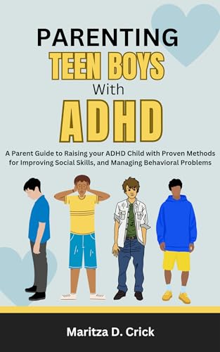Parenting Teen Boys with ADHD : A Parent Guide to Raising your ADHD ...
