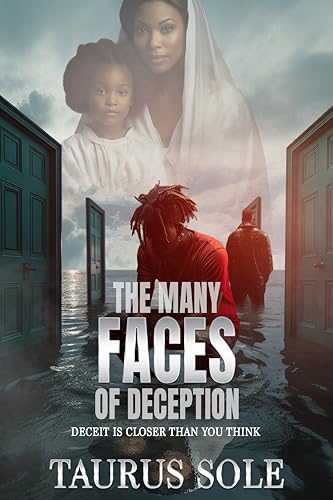 The Many Faces Of Deception : Deceit is closer than you think by Taurus ...