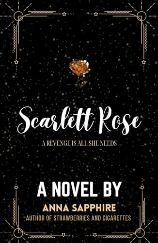 Scarlett Rose: A Revenge Is All She Needs by Anna Sapphire | Goodreads