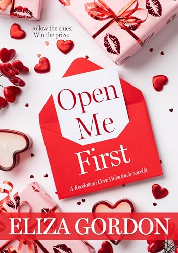 Open Me First: A Revelation Cove Valentine's Novella by Eliza Gordon ...