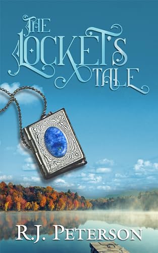 The Locket's Tale by R.J. Peterson | Goodreads