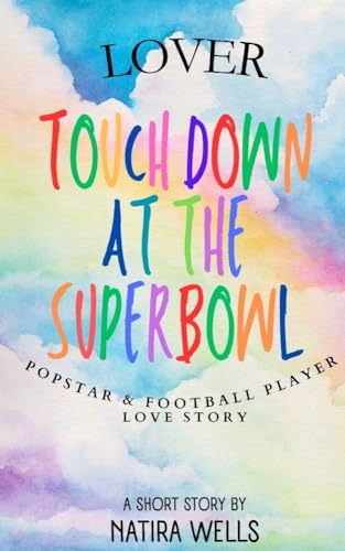 Touchdown at the Superbowl by Natira Wells | Goodreads