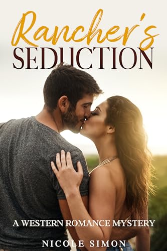 Rancher's Seduction by Nicole Simon | Goodreads