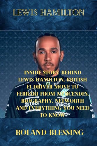 LEWIS HAMILTON: INSIDE STORY BEHIND LEWIS HAMILTON, BRITISH F1 DRIVER ...