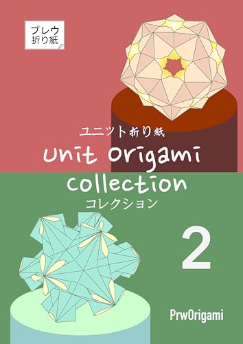 Unit Origami Collection 2 by Prw Origami | Goodreads