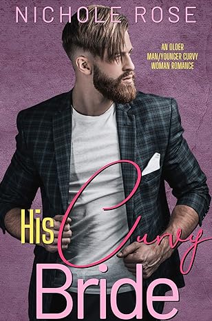 His Curvy Bride by Nichole Rose | Goodreads