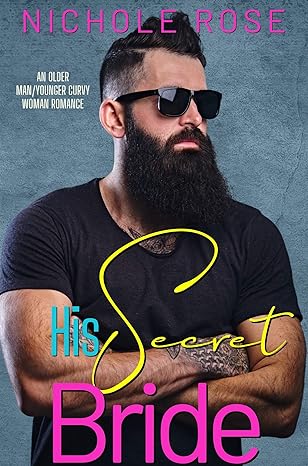 His Secret Bride by Nichole Rose | Goodreads
