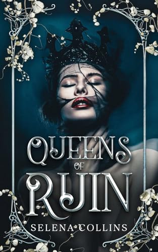 Queens of Ruin by Selena Collins | Goodreads