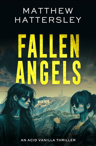 Fallen Angels (Acid Vanilla Series Book 9) by Matthew Hattersley ...