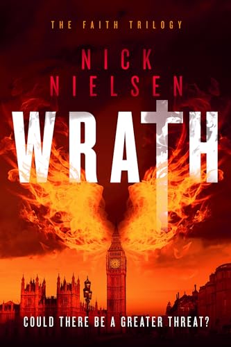 Wrath (The Faith Trilogy #2) by Nick Nielsen | Goodreads