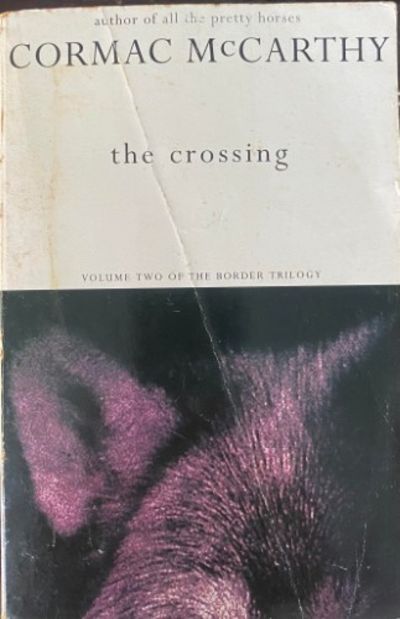 The Crossing by Cormac McCarthy | Goodreads