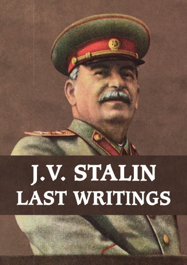 Last Writings: 1946-1953 by Joseph Stalin | Goodreads