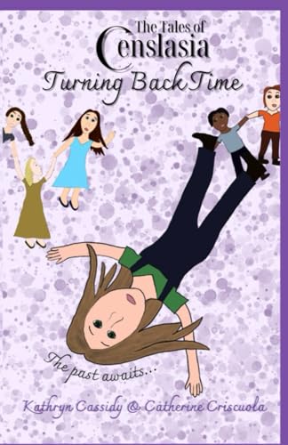 The Tales Of Censlasia Turning Back Time By Kathryn Cassidy And 1227