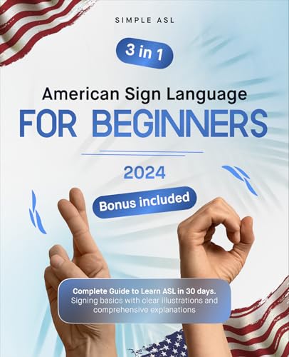 American Sign Language for Beginners: Complete Guide to Learn ASL in 30 ...