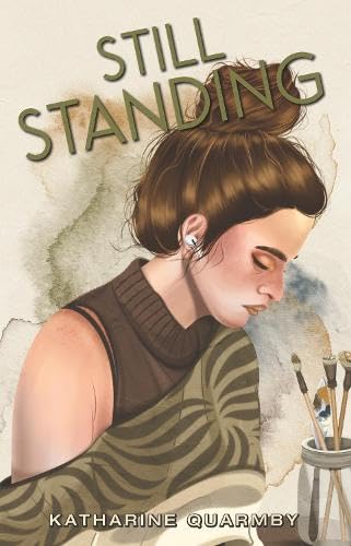Still Standing by Katharine Quarmby | Goodreads