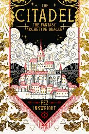 The Citadel Oracle Deck: A Fantasy Oracle by Fen Inkwright | Goodreads