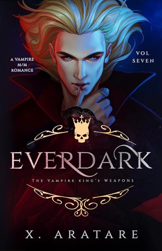 The Vampire King's Weapons (Ever Dark #7) by X. Aratare | Goodreads