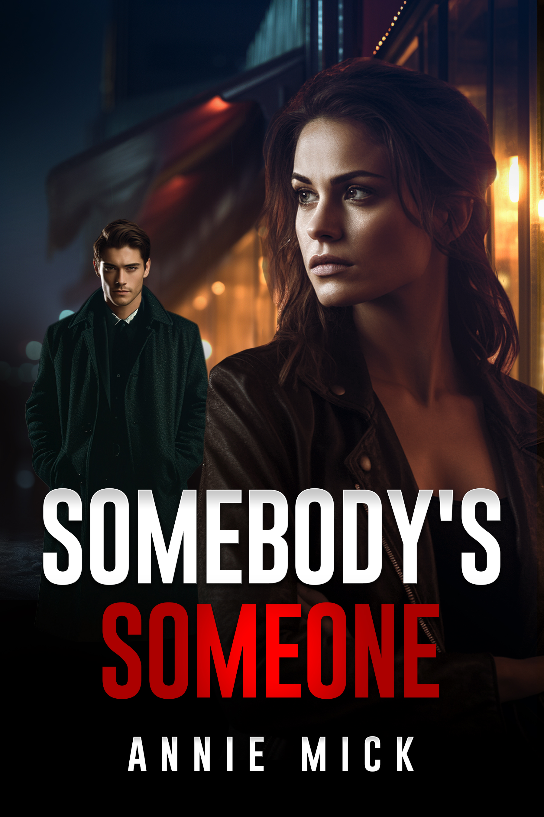 Somebody's Someone by Annie Mick | Goodreads