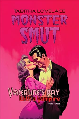 Valentine's Day With A Vampire (Monster Smut, #3) by Tabitha Lovelace ...