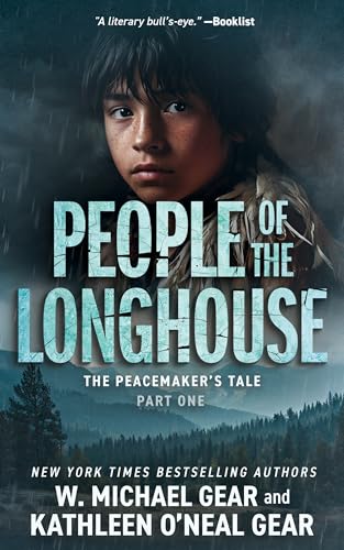 People of the Longhouse (The Peacemaker’s Tale #1) by W. Michael Gear ...