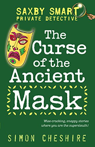 The Curse of the Ancient Mask by Simon Cheshire | Goodreads