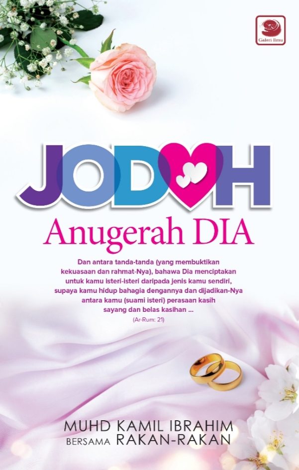 Jodoh Anugerah Dia by Muhd Kamil Ibrahim Bersama Rakan-rakan | Goodreads